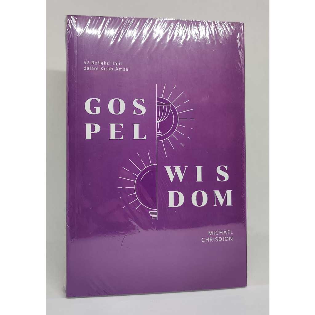 Jual Buku Rohani Gospel Wisdom ( 52 Refleksi Injil dalam Kitab Amsal ...