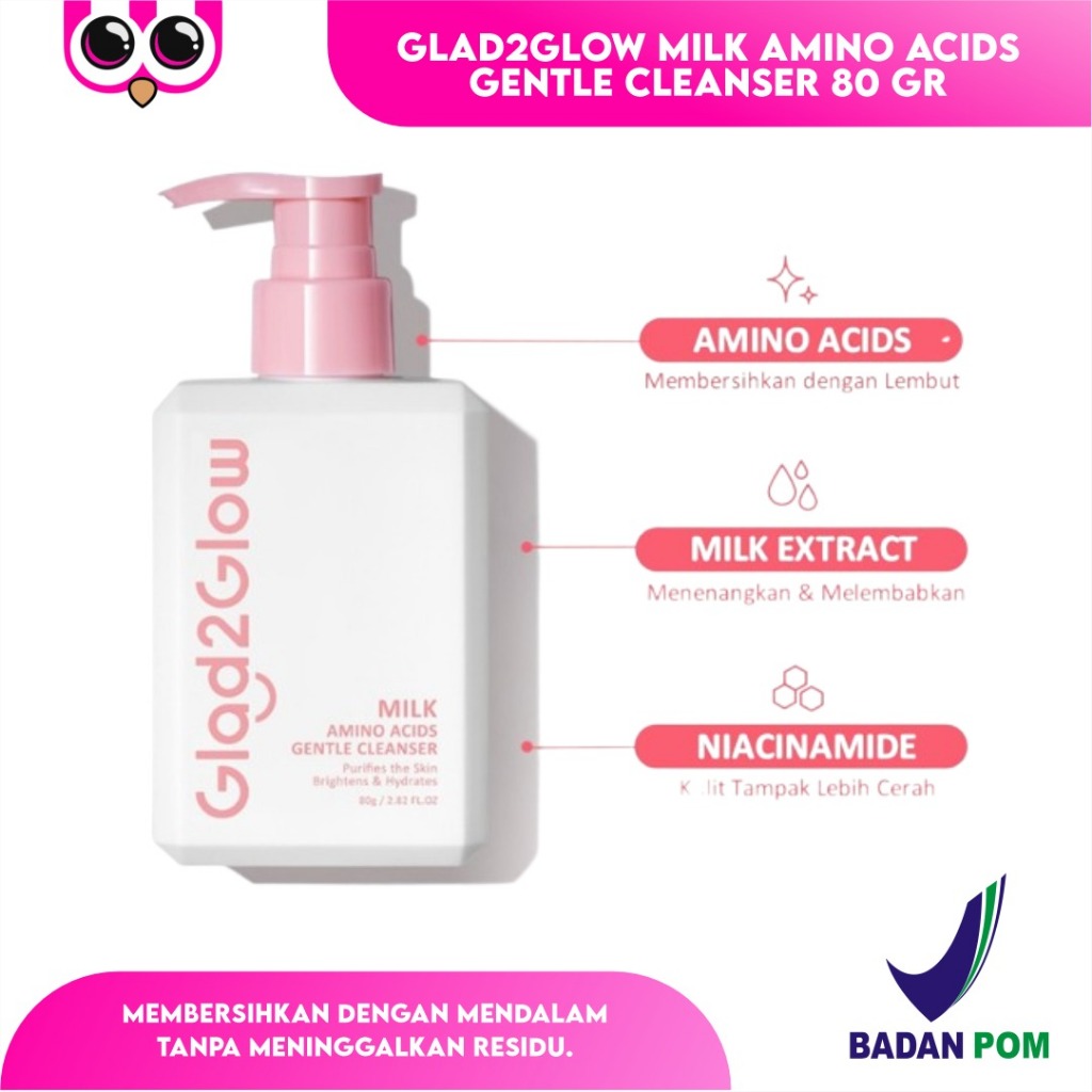 Jual GLAD2GLOW MILK AMINO ACIDS GENTLE CLEANSER 80 GR GLAD TO GLOW FACE ...