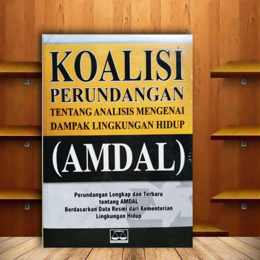 Jual Buku Koalisi Perundangan Tentang Analisis Mengenai Dampak Lingkungan AMDAL | Shopee Indonesia