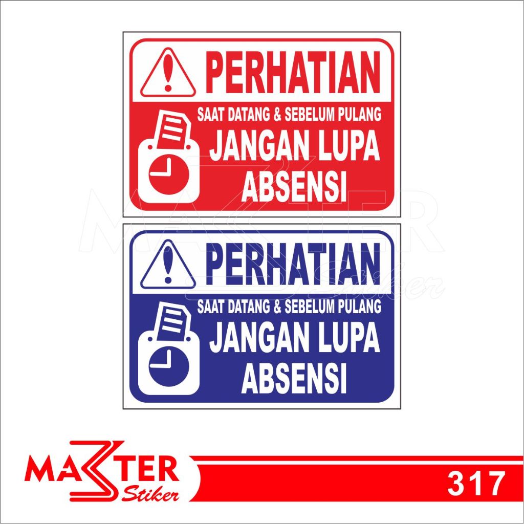 Jual 317 - Stiker Perhatian Jangan Lupa Absensi, Sticker Vinyl, Tahan ...