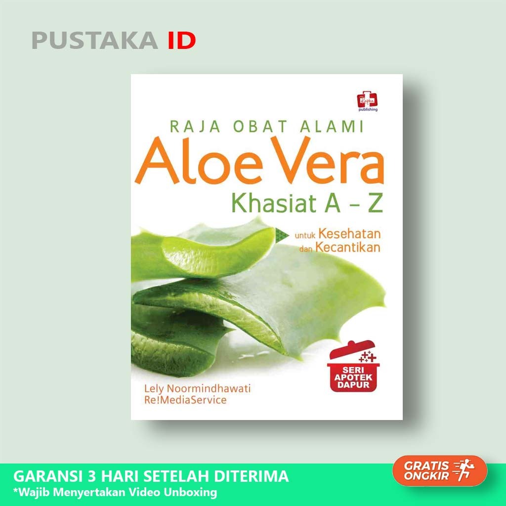 Jual Buku Seri Apotek Dapur: Raja Obat Alami Aloe Vera Khasiat A-Z ...