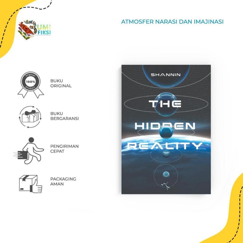 Jual Buku Novel The Hidden Reality - Shannin - Akad - Bumifiksi ...
