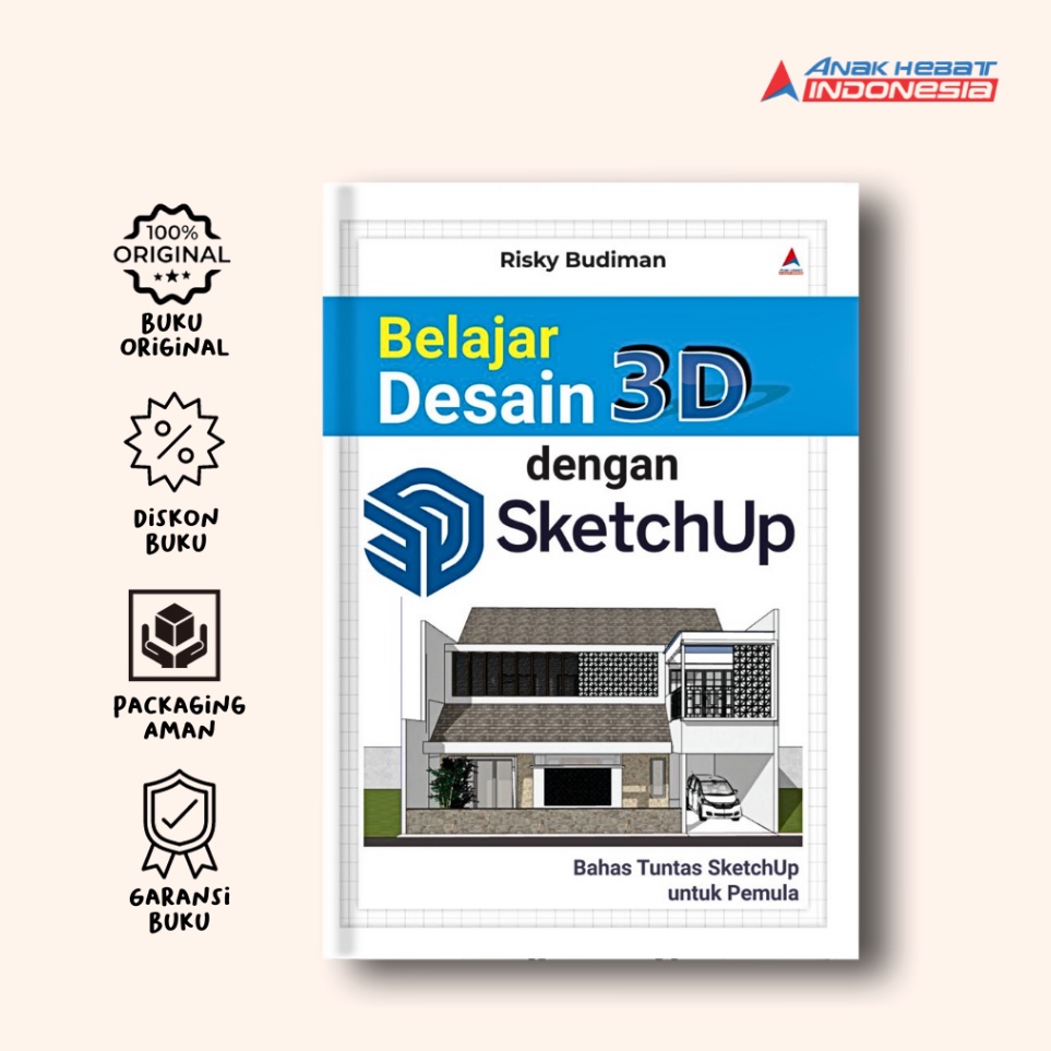 Jual Buku Belajar Desain 3D dengan SketchUp Bahas Tuntas SketchUp untuk ...