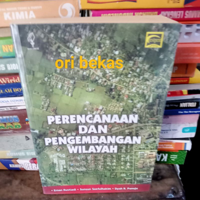 Jual Buku PERENCANAAN DAN PENGEMBANGAN WILAYAH - ERNAN RUSTIADI ...