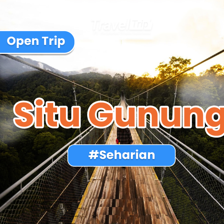Jual OPEN TRIP SITU GUNUNG - TRAVEL TRIP | Shopee Indonesia