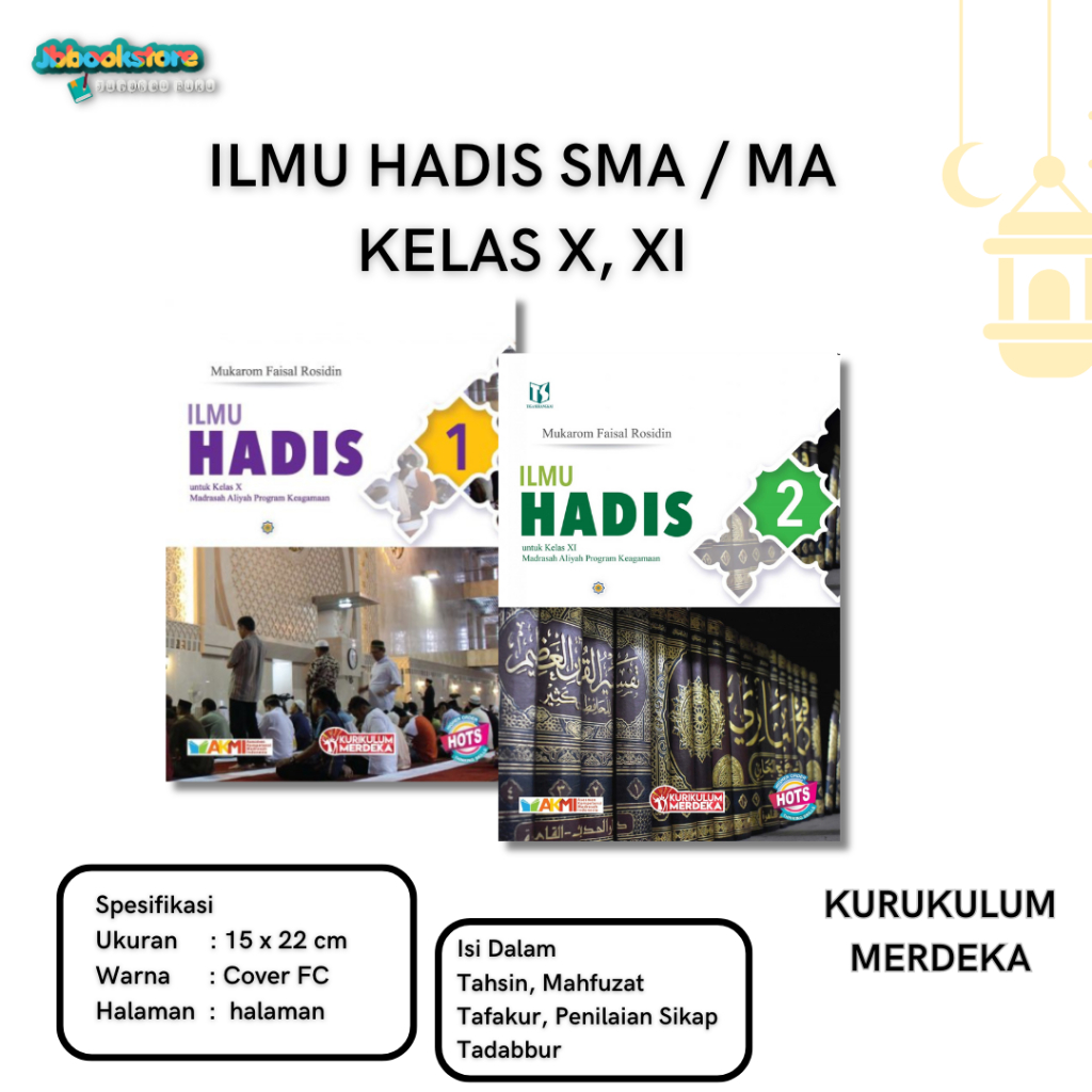 Jual Ilmu Hadis SMA / Ilmu Hadis Kelas 10, 11, 12 SMA / MA / Kurikulum Merdeka / Tiga Serangkai ...