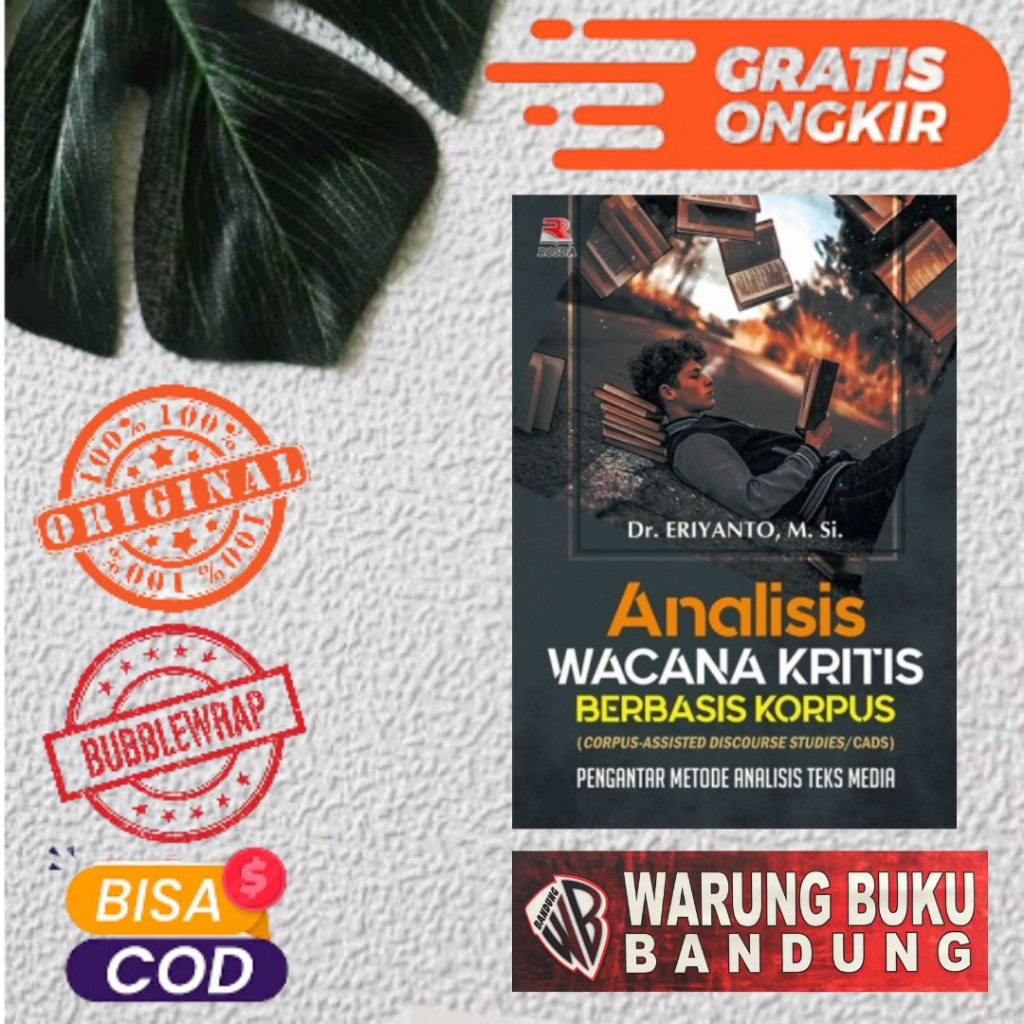 Jual Buku Analisis Wacana Kritis Berbasis Korpus - Dr., Eriyanto, Dr ...