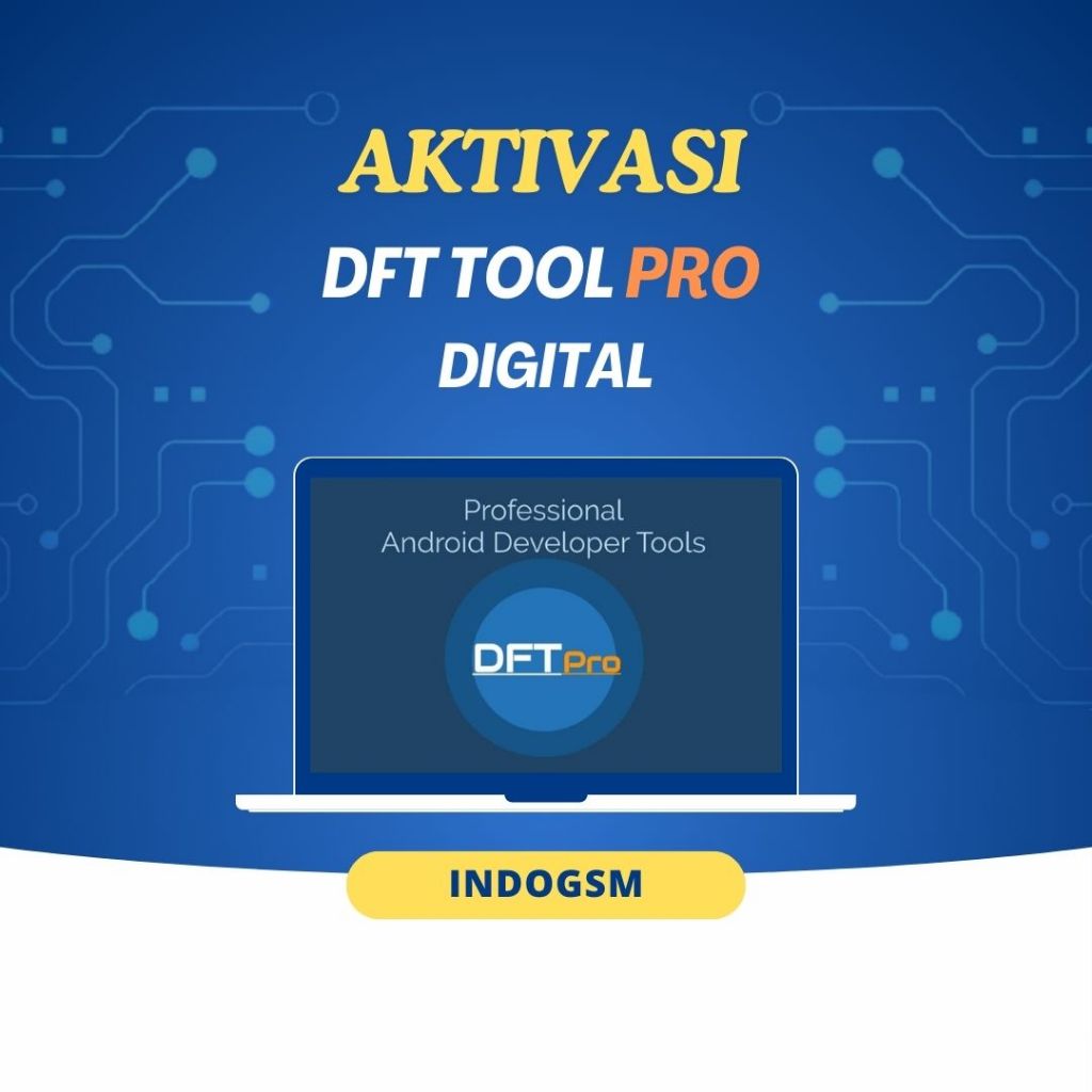 Jual Aktivasi DFT Tool Pro Digital | Shopee Indonesia