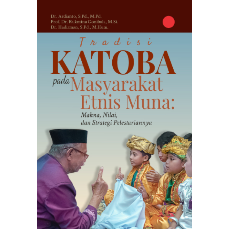 Jual Deepublish - Buku Tradisi Katoba Pada Masyarakat Etnis Muna: Makna ...