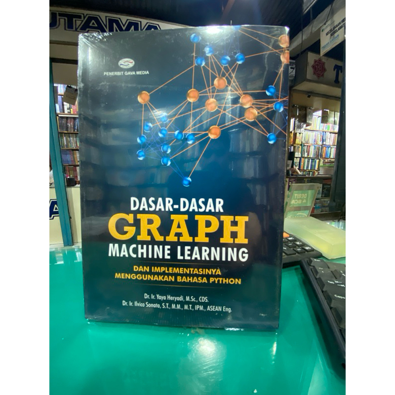 Jual buku dasar dasar graph machine learning dan implementasinya ...