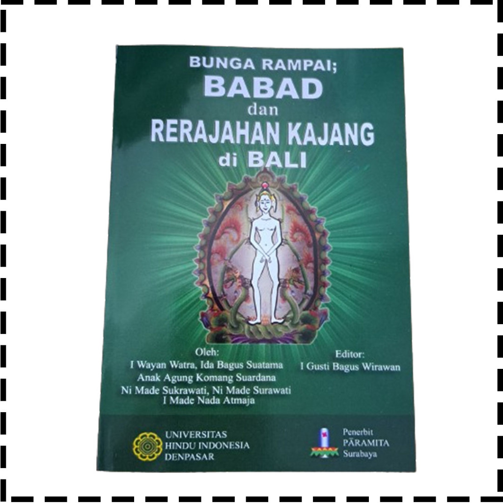 Jual Buku Bunga Rampai Babad Dan Rerajahan Kajang Di Bali Agama Hindu ...