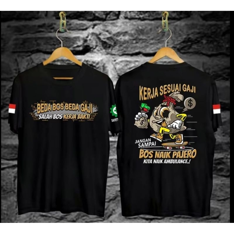 Jual KAOS BEDA BOS BEDA GAJI SALAH BOS KERJA BAKTI KERJAI SESUAI GAJI ... Jual KAOS BEDA BOS BEDA GAJI SALAH BOS KERJA BAKTI KERJAI SESUAI GAJI ...