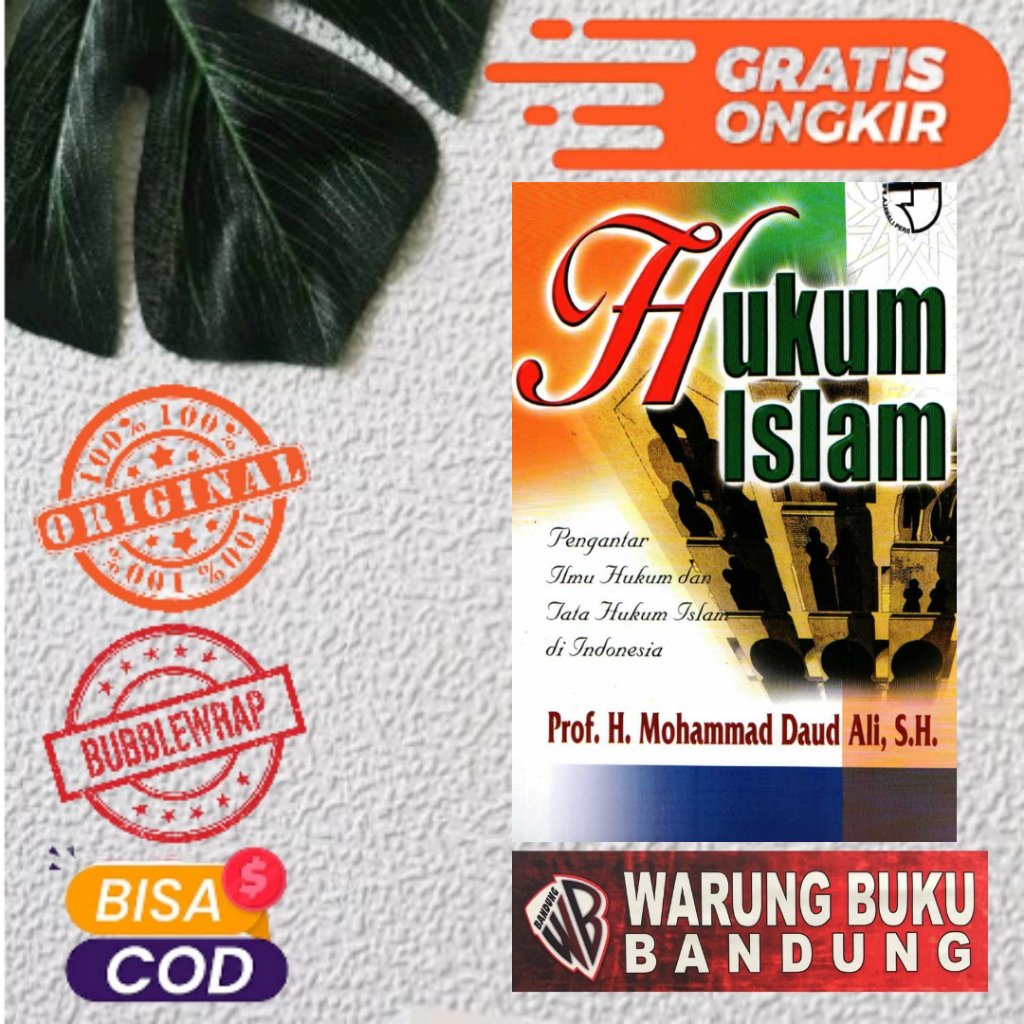 Jual Buku Hukum Islam: Pengantar Ilmu Hukum dan Tata Hukum Islam Di Indonesia - Moh. Daud Ali ...
