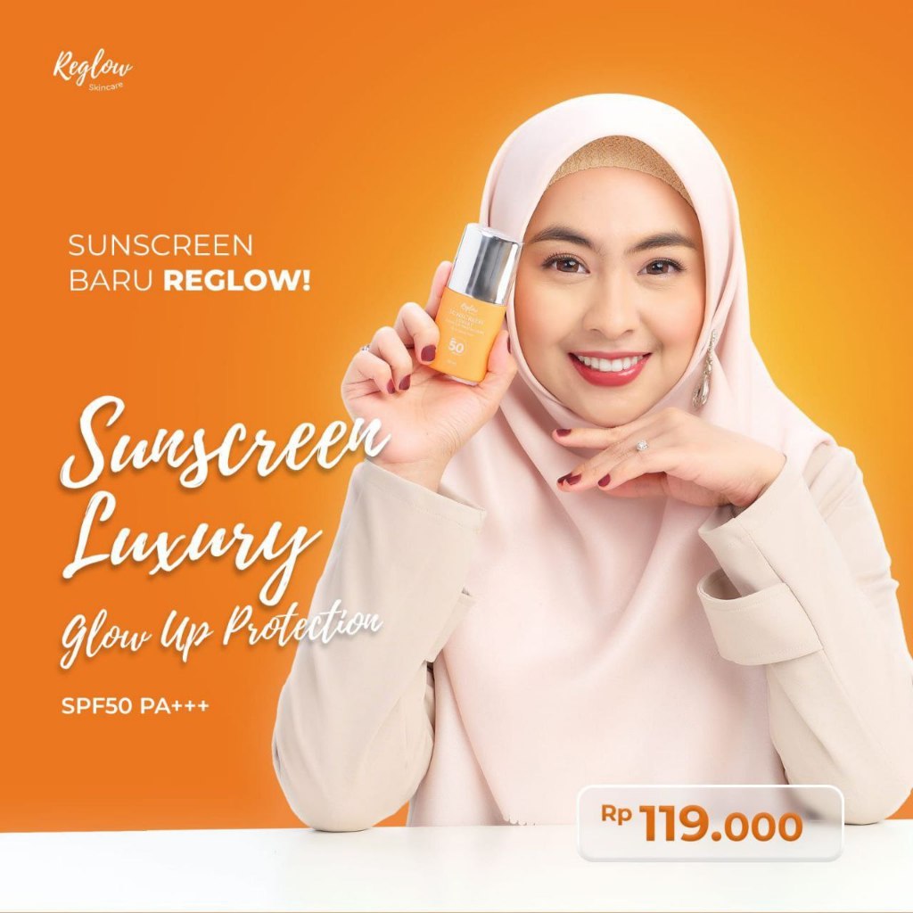 Jual SUNSCREEN REGLOW LUXURY GLOW UP PROTECTION - SPF 50 PA+++ Kulit ...