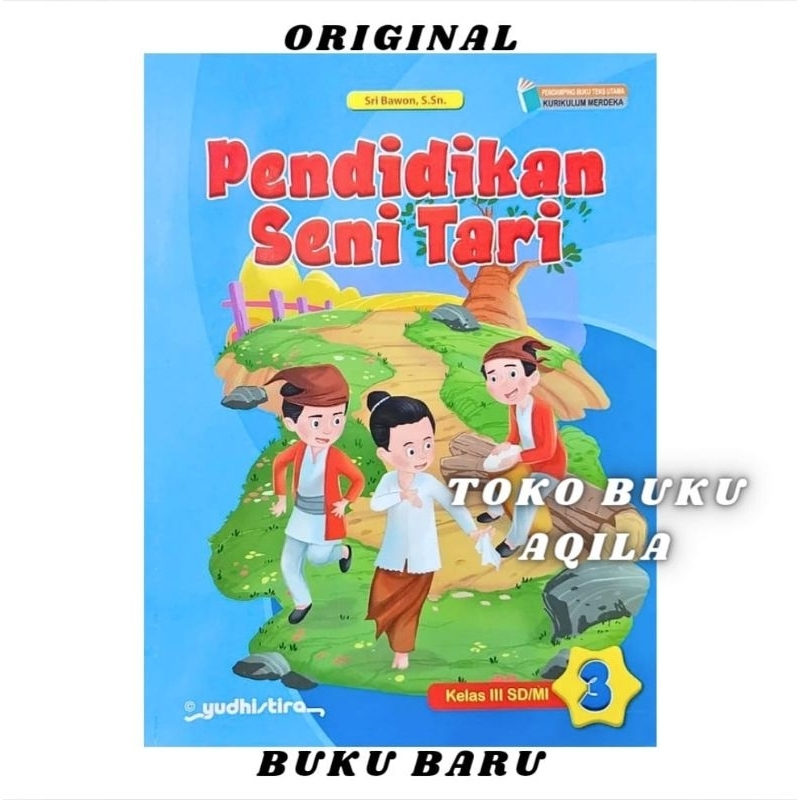 Jual Buku Pendidikan Seni Tari Kelas 1 2 3 4 5 6 SD/MI Yudhistira Kurikulum Merdeka Original ...