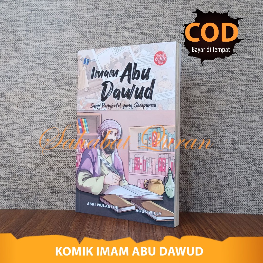 Jual Komik Islam Imam Abu Dawud Sang Penghafal yang Sempurna Karya Asri Wulantini dan Agus Willy ...