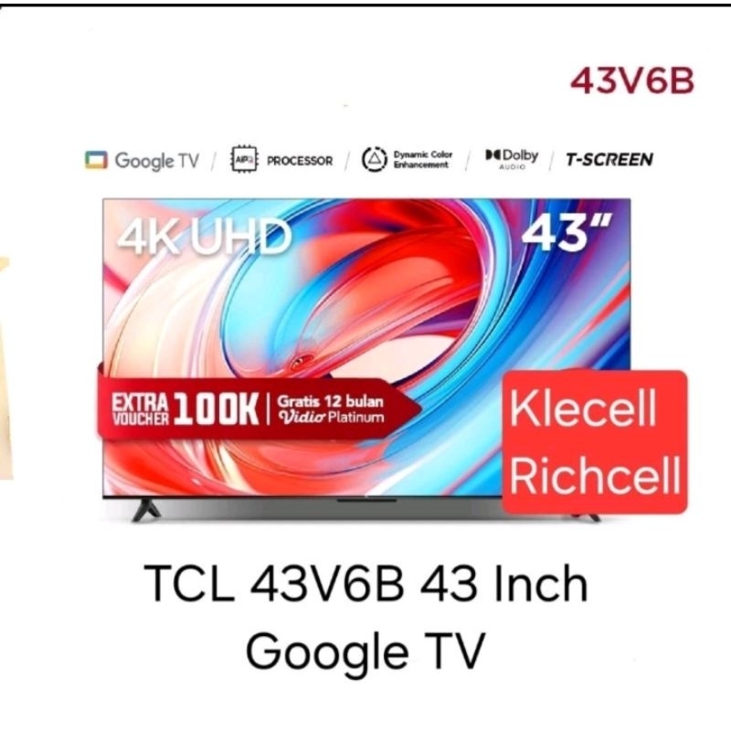 Jual TCL 43V6B SMART GOOGLE LED TV 43" Layar 4K UHD ( New 2024 ) Garansi Resmi 3th | Shopee ...