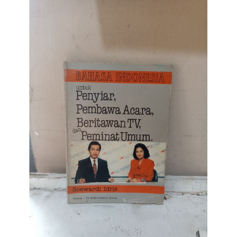 Jual BAHASA INDONESIA UNTUK PENYIAR, PEMBAWA ACARA, BERITAWAN TV DAN ...