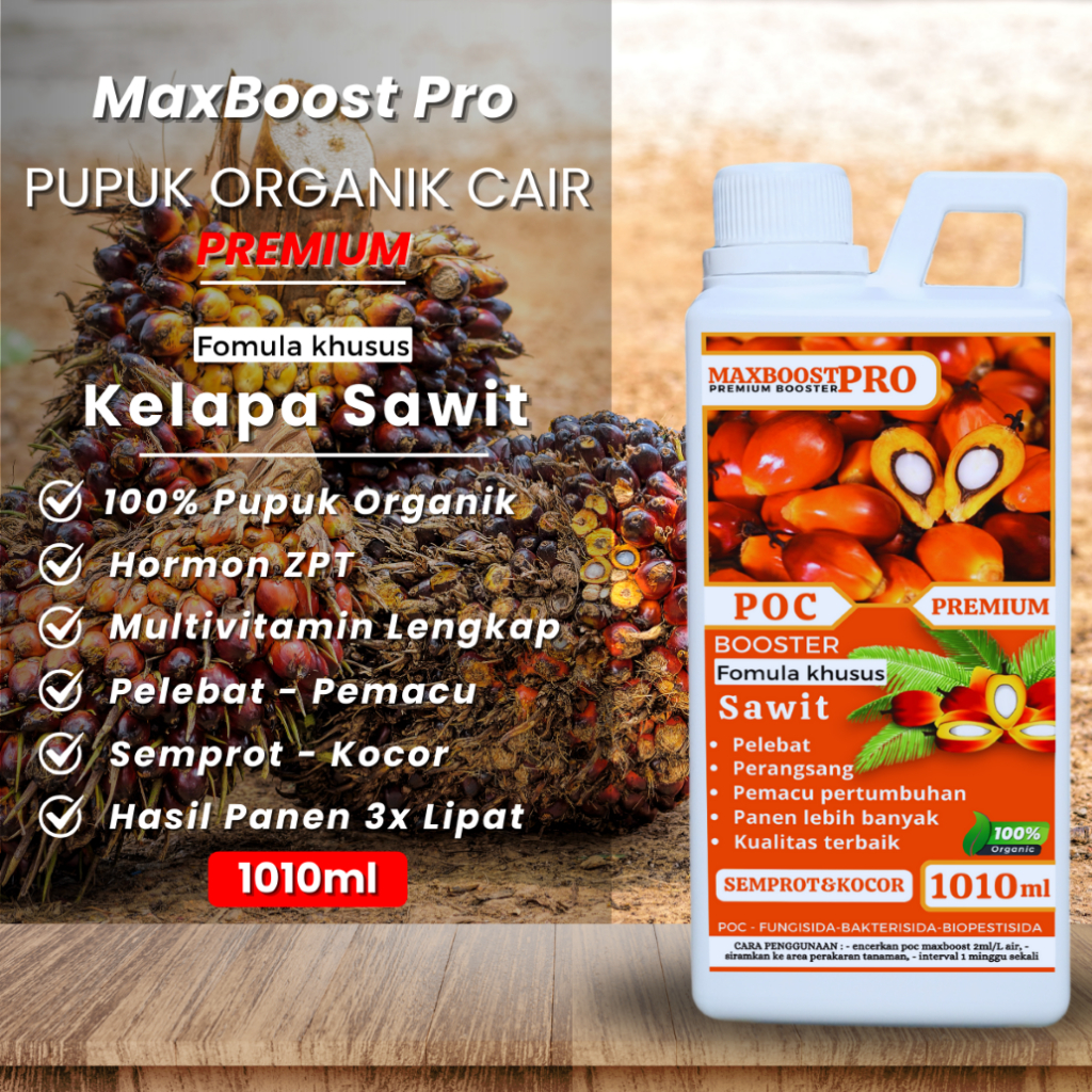 Jual MAXBOOST- PUPUK Organik Cair Tanaman Kelapa Sawit 1010ml, Poc Kompos Boster Sawit ...