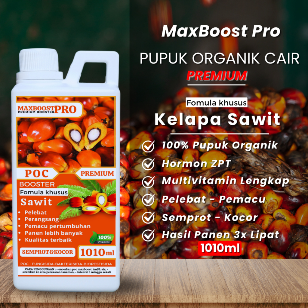 Jual MAXBOOST- PUPUK Organik Cair Tanaman Kelapa Sawit 1010ml, Poc Kompos Boster Sawit ...