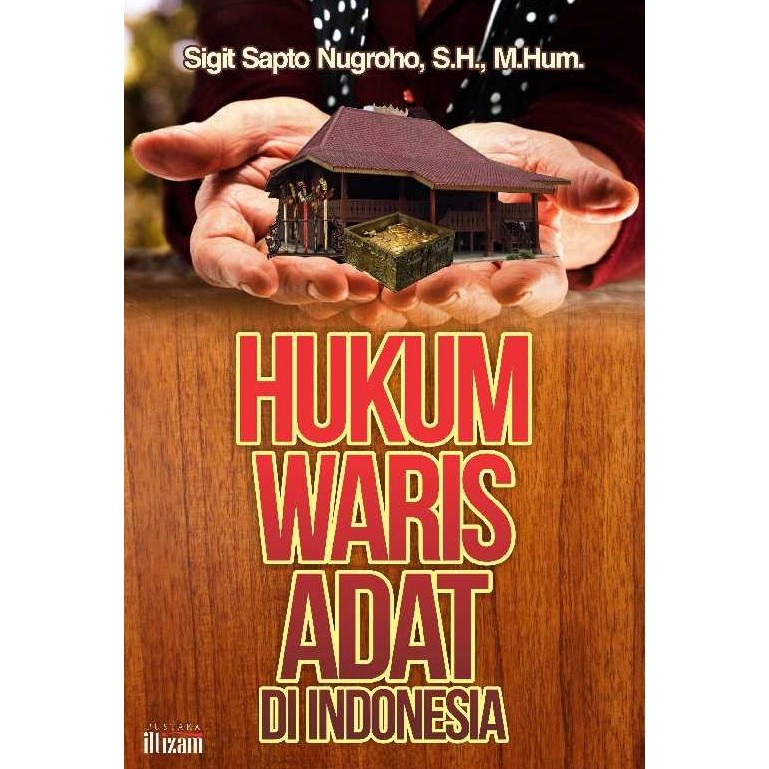 Jual HUKUM WARIS ADAT DI INDONESIA - Sigit Sapto Nugroho, S.H., M.Hum. | Shopee Indonesia