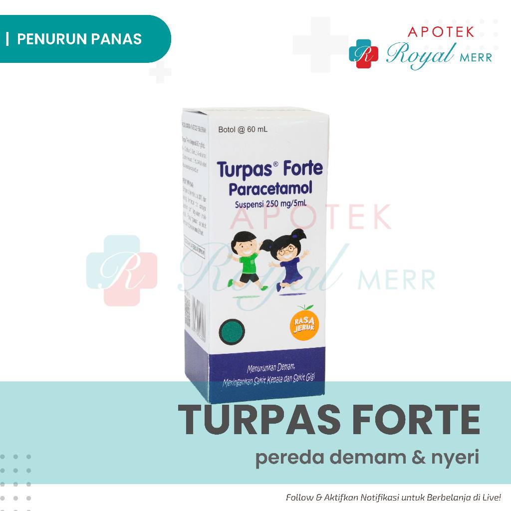 Jual TURPAS FORTE SIRUP 60 ML Untuk Menurunkan Demam, Meringankan Sakit ...