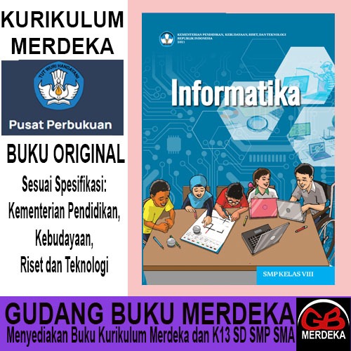 Jual Buku Paket Siswa INFORMATIKA Untuk SMP/MTs Kelas 8 Kurikulum MERDEKA Kemdikbudristek ...