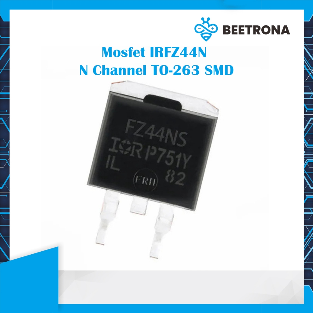 Jual Mosfet IRFZ44N SMD IRFZ44 TO-263 Transistor N Channel | Shopee Indonesia