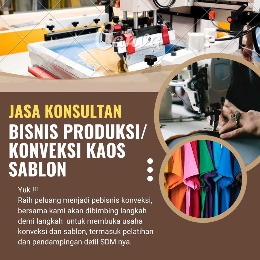 Jual JASA KONSULTAN, BISNIS PRODUKSI/ KONVEKSI KAOS SABLON | Shopee ...