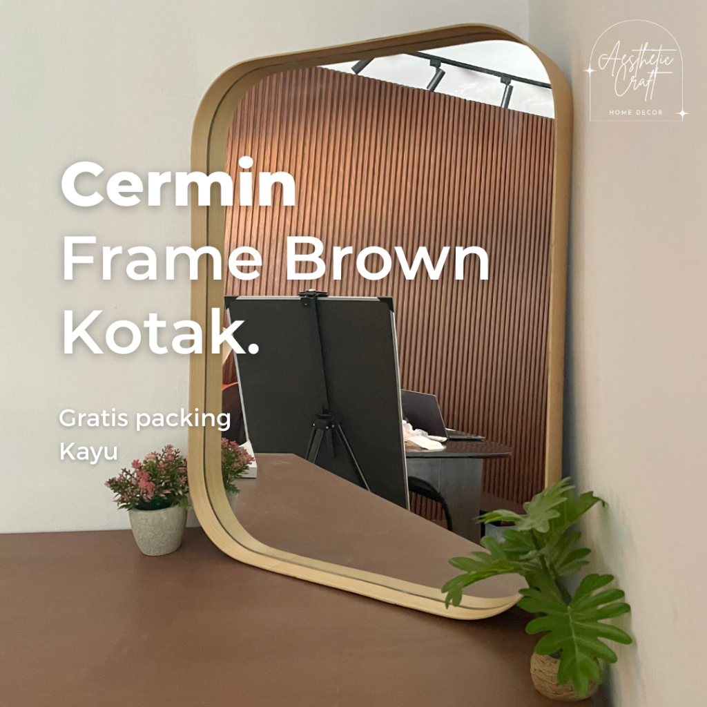 Jual Cermin Frame Persegi Coklat Muda Cermin Frame Brown Light Cermin ...