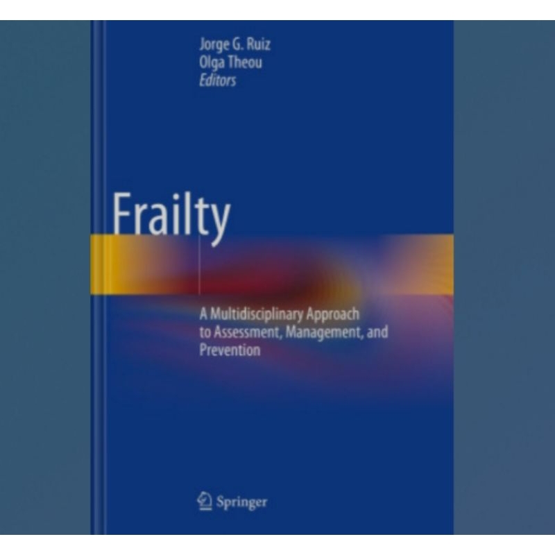 Jual Buku Frailty - A Multidisciplinary Approach to Assessment ...