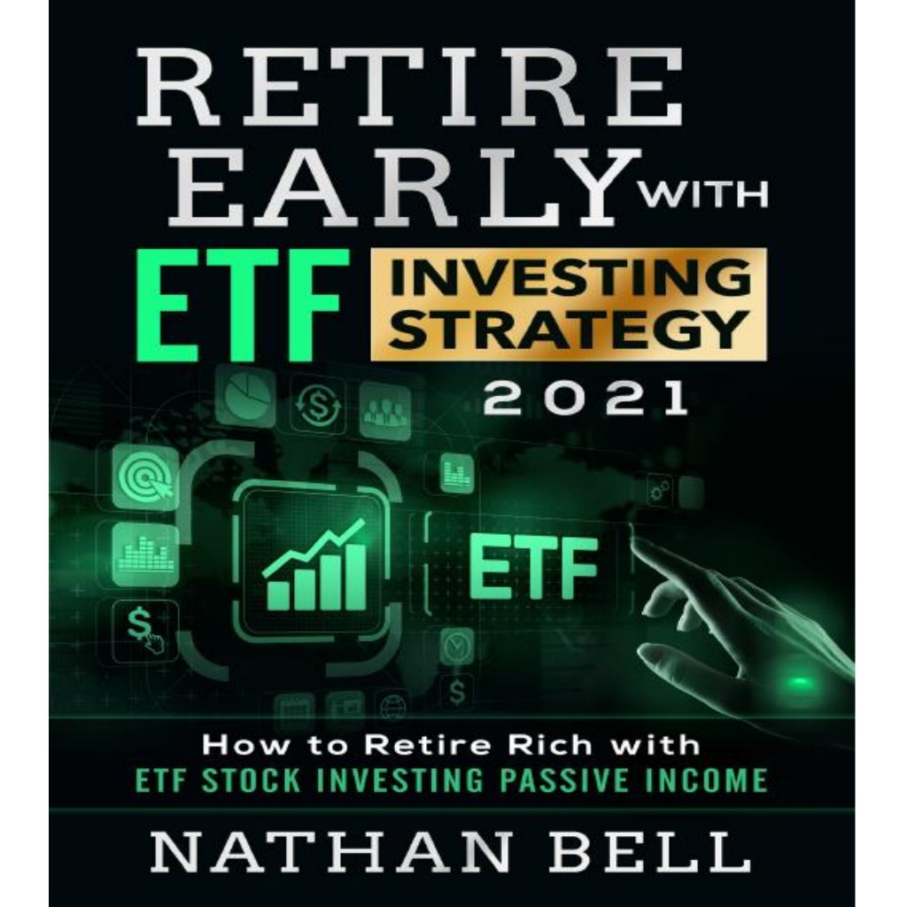 Jual [ENG25] Retire Early with ETF Investing Strategy 2021 How to Retire Rich with ETF Stock ...