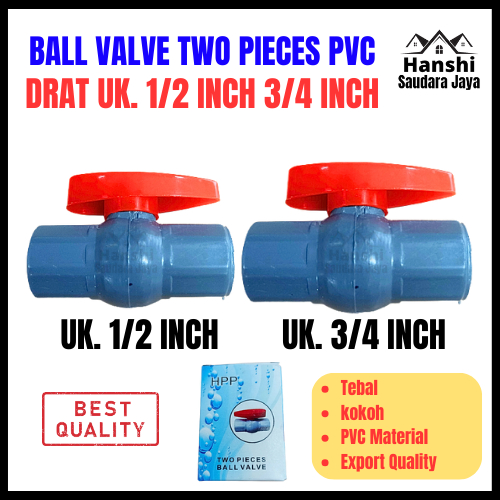 Jual Ball Valve Uk 1/2 Inch & 3/4 Inch PVC HPP / Stop Kran Pipa Ballvalve PVC HPP | Shopee Indonesia