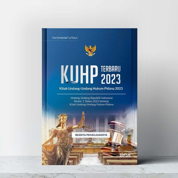 Jual Buku KUHP (Kitab Undang-Undang Hukum Pidana) Terbaru 2023 UU RI Nomor 1 Tahun 2023 tentang ...