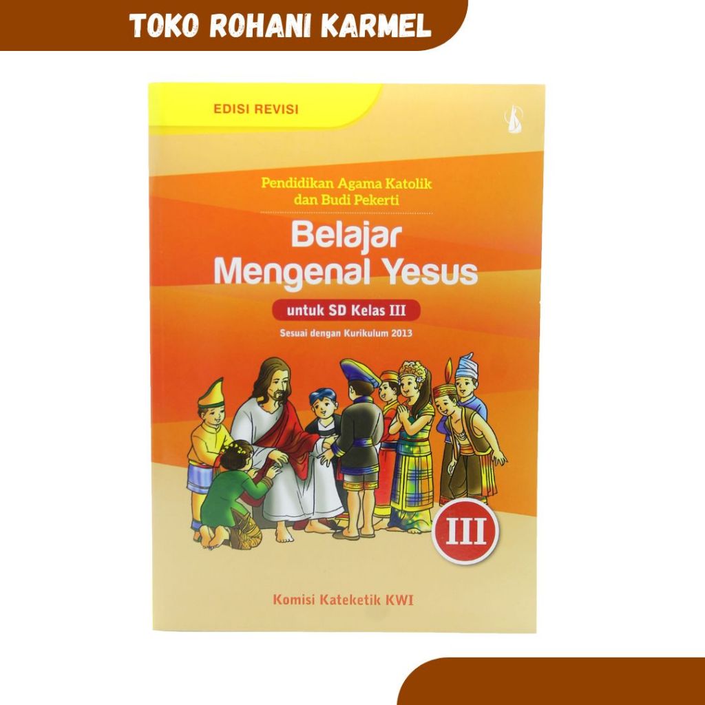 Jual BUKU PENDIDIKAN AGAMA KATOLIK / BELAJAR MENGENAL YESUS / BUKU ...