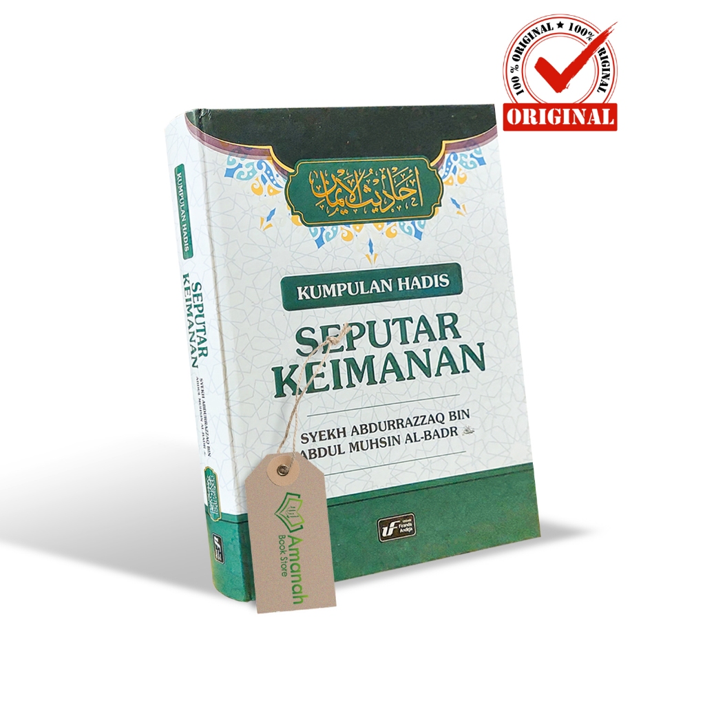 Jual Kumpulan Hadis Seputar Keimanan - Syekh Abdurrozzaq Bin Abdul ...
