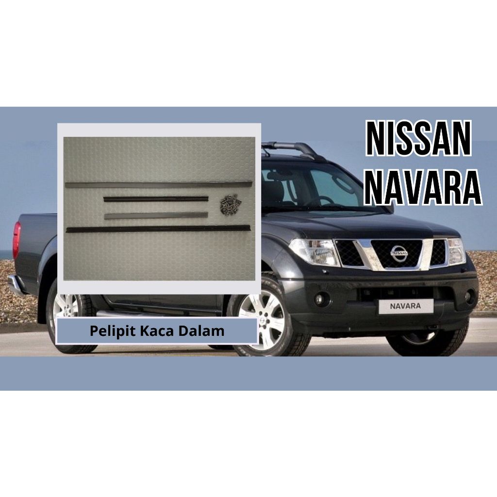 Jual Karet Pelipit Lis Kaca Dalam Mobil Nissan Navara | Shopee Indonesia