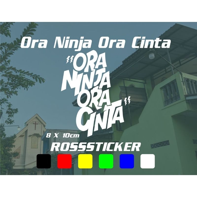 Jual " NINJA " ora ninja ora cinta cutting sticker custom lucu murah ...