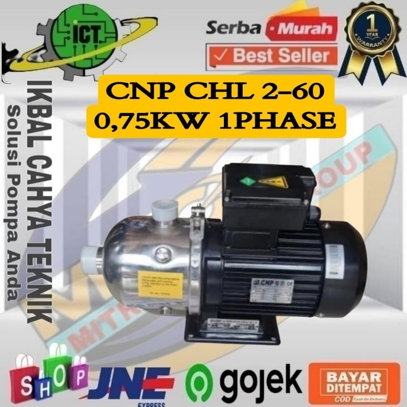 Jual Pompa CNP CHL 2-60 0,75 KW 220 V 1Phase Pompa horizontal Multistage Centrifugal Pump CNP ...