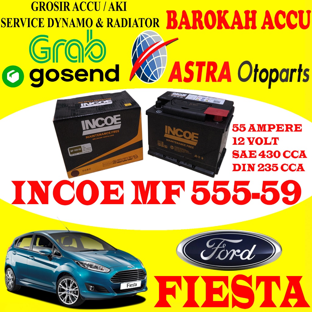 Jual AKI MOBIL FORD FIESTA INCOE MF 555-59 / 55559 , 55 AH ASTRA ...