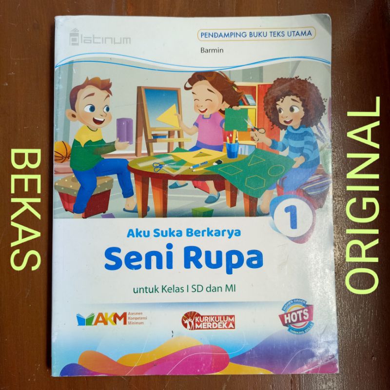 Jual Buku Aku Suka Berkarya Seni Rupa Kelas 1 I SD MI AKM HOTS Penerbit Platinum Tiga Serangkai ...