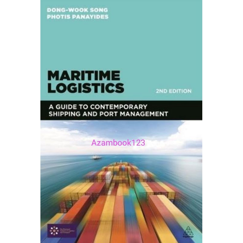 Jual Buku Maritime Logistics: A Guide to Contemporary Shipping and Port ...