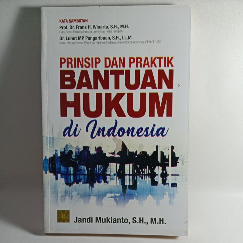 Jual Buku Prinsip Dan Praktik Bantuan Hukum Di Indonesia -Jandi Mukianto, S.H., M.H. | Shopee ...