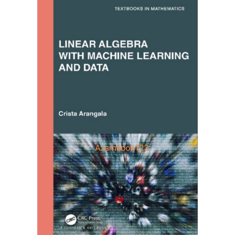 Jual Buku Linear Algebra with Machine Learning and Data | Shopee Indonesia