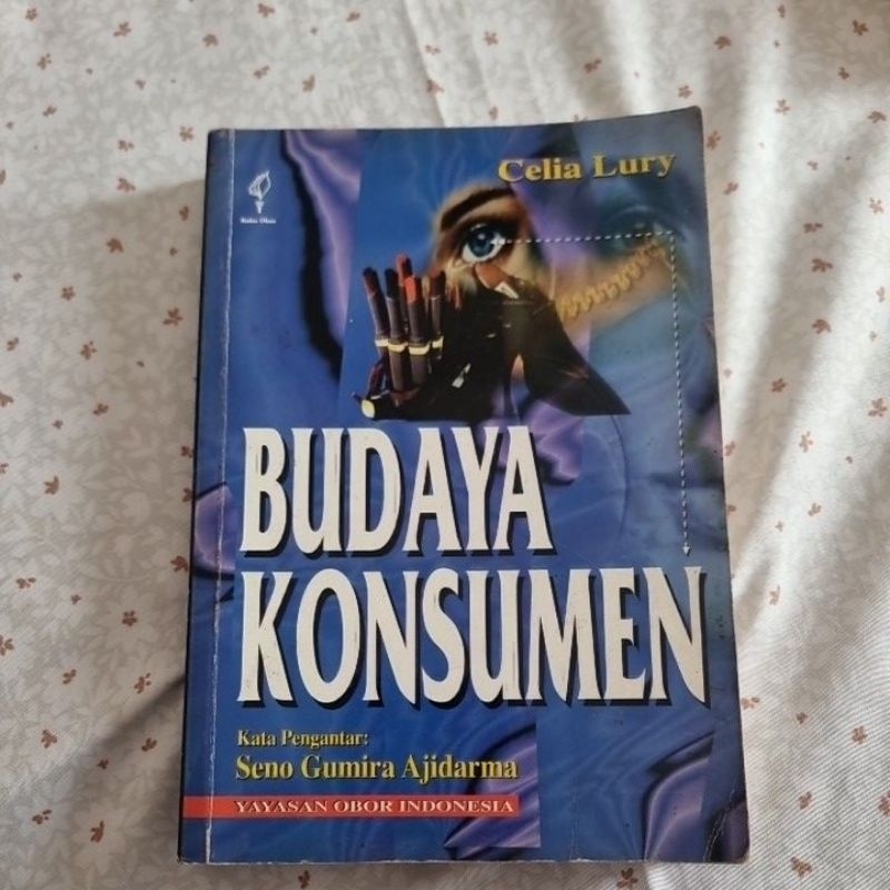 Jual Budaya Konsumen - Celia Lury pengantar Seno Gumira Ajidarma ...