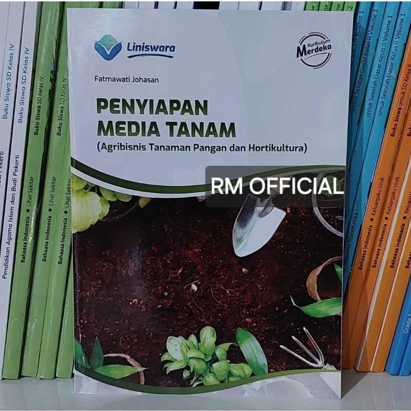 Jual Buku ATPH Fase F - Penyiapan Media Tanam SMK Kurikulum Merdeka ...