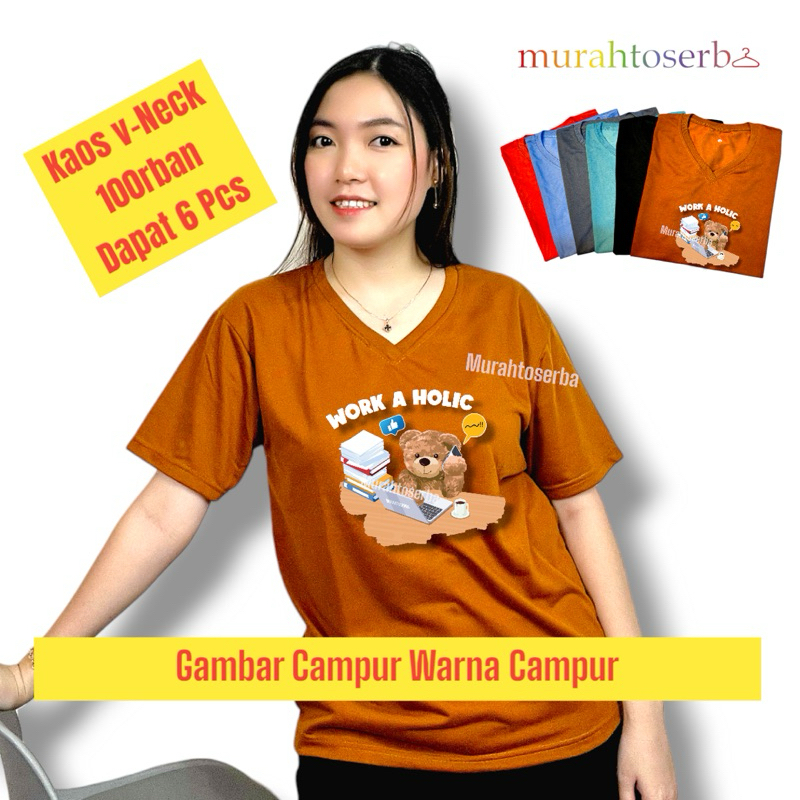 Jual Murahtoserba - Promo 100rban Dapat 6 Pcs Kaos Wanita V-Neck Motif Work A Holic Lengan ...
