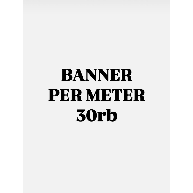 Jual CETAK BANNER PER METER 30rb | Shopee Indonesia