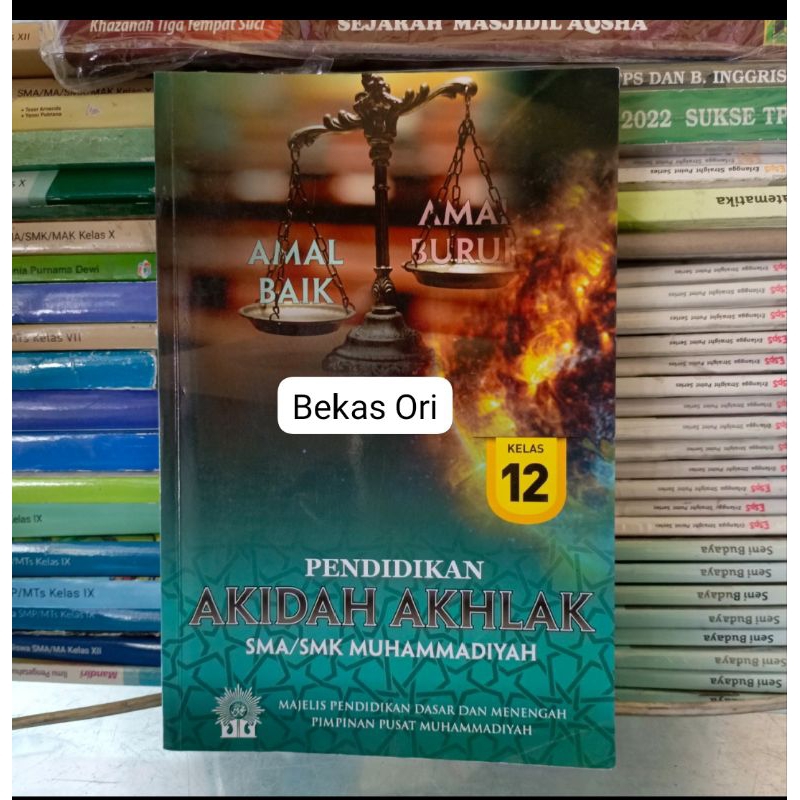 Jual Pendidikan AKIDAH AKHLAK SMA Kelas 12 XII Penerbit Pimpinan Pusat Muhammadiyah | Shopee ...