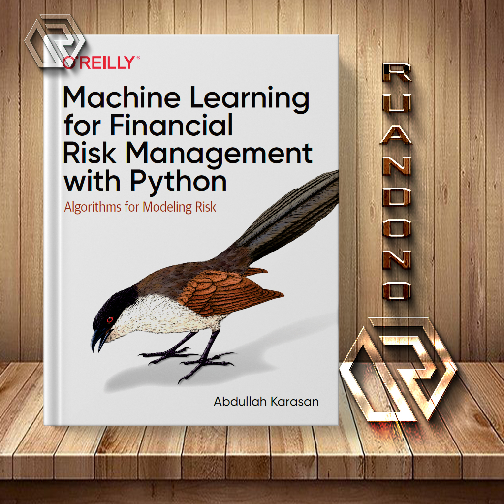 Jual Machine Learning for Financial Risk Management with Python: Algorithms for Modeling Risk ...